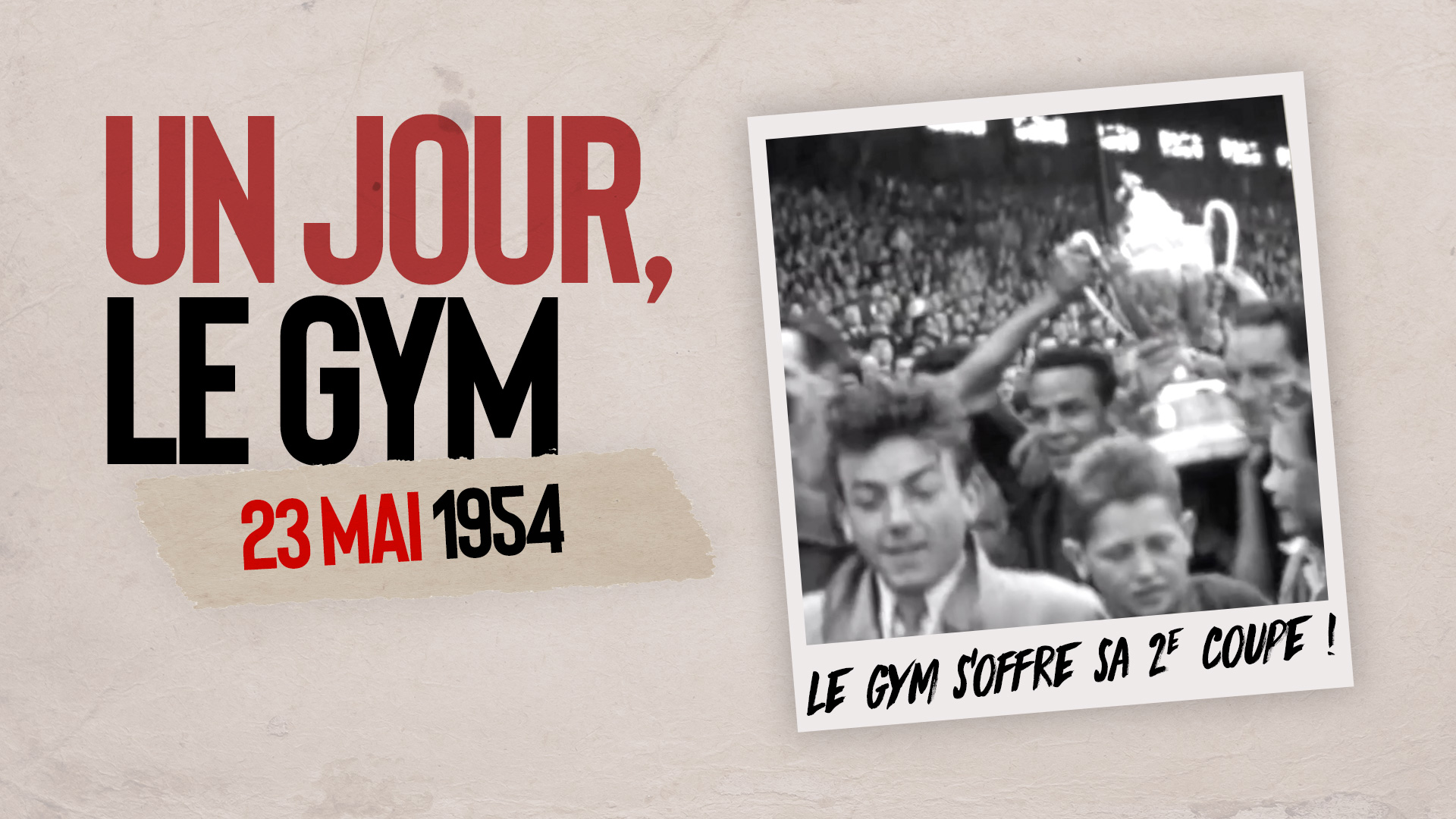 Il y a 65 ans, le Gym s'offrait sa 2e Coupe | Un jour, le Gym